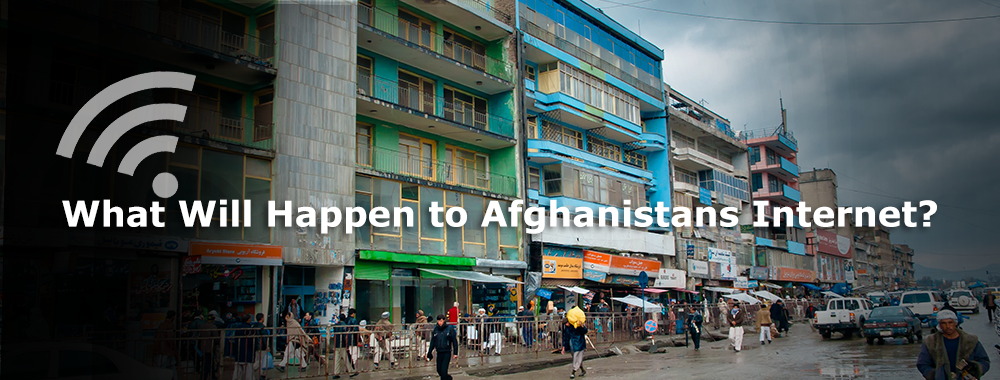What Will Happen to Afghanistan’s Internet?