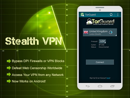 Stealth VPN Service Now on Android